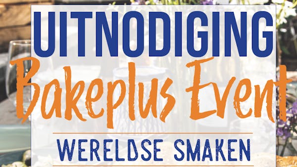 Bakeplus inspireert bakkers tijdens event op nieuwe locatie